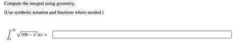 Solved Compute The Integral Using Geometry Use Symbolic Chegg Com