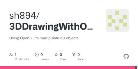 Github Sh8943ddrawingwithopengl Using Opengl To Manipulate 3d Objects