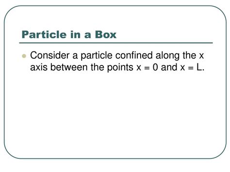 PPT Particle In A Box PowerPoint Presentation Free Download ID 3943589