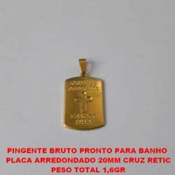 Pingente Bruto Pronto Para Banho Placa Arredondado Mm Cruz Retic Peso Total Gr