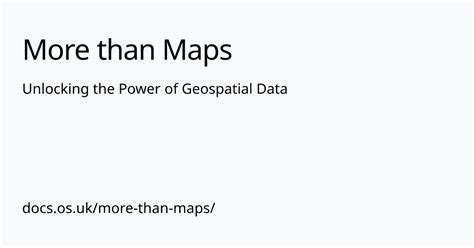 Unlocking The Power Of Geospatial Data More Than Maps
