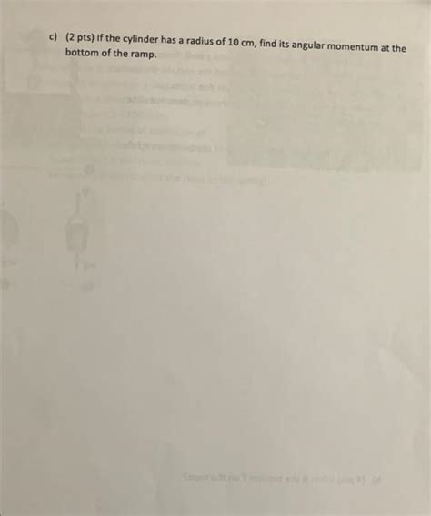 Solved A Solid Cylinder Rolls From Rest Down An Incline Chegg
