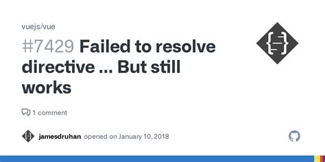 Failed To Resolve Directive But Still Works · Issue 7429 · Vuejsvue · Github