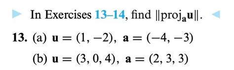 Solved In Exercises 13 14 Find ∥projau∥ 13 A