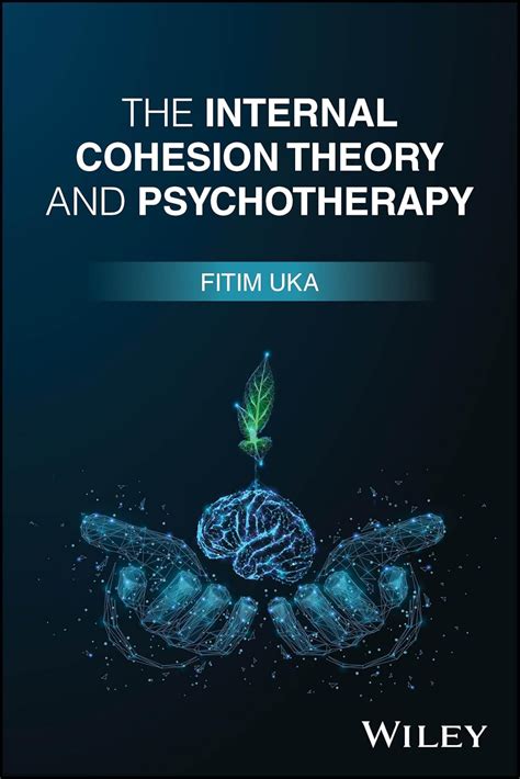 Buy The Internal Cohesion Theory And Psychotherapy Book Online At Low Prices In India The