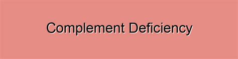 Complement Deficiency