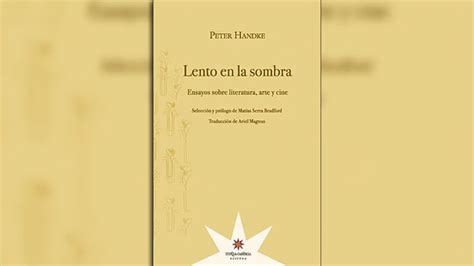 5 Libros Para Leer A Peter Handke Ganador Del Nobel De Literatura 2019