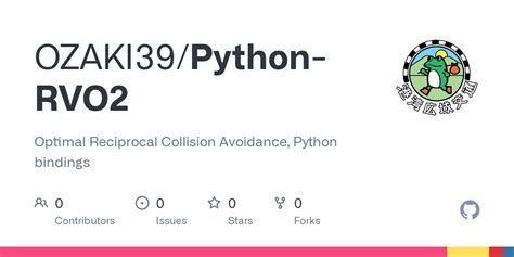 Github Ozaki39python Rvo2 Optimal Reciprocal Collision Avoidance Python Bindings