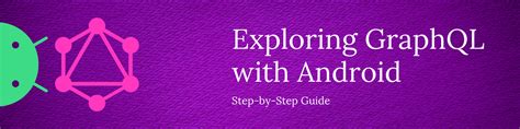 Exploring Graphql With Android Step By Step Guide By Vishal Kumar