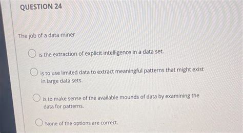 Solved Data Mining Traditionally Uses Only Variations Of Chegg Com