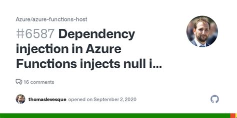 Dependency Injection In Azure Functions Injects Null If Dependency Is