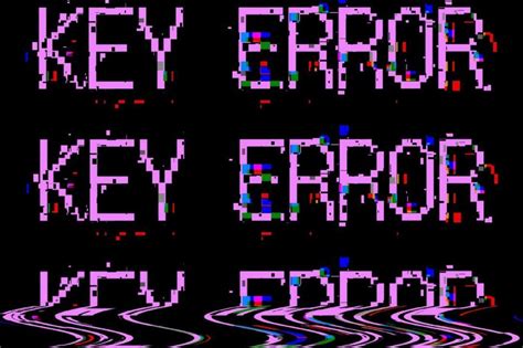 Что означает ошибка Keyerror — Журнал Код программирование без снобизма