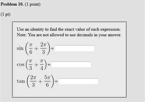 Solved Use An Identity To Find The Exact Value Of Each Chegg Com