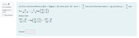 Solved Let F Be A Function Defined As F X Log Ax B Where Chegg