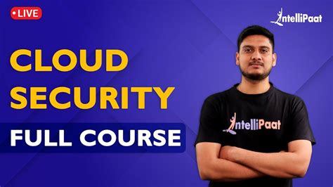Cloud Security Course Cloud Security Training Cloud Security Tutorial Intellipaat Youtube