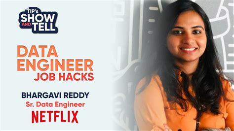 Data Engineer Job Hacks With Bhargavi Reddy Netflix Ex Amazon Show And Tell
