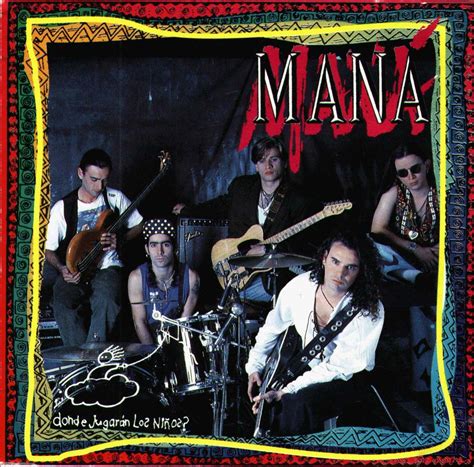 Maná Agrupación De Rock Ecured