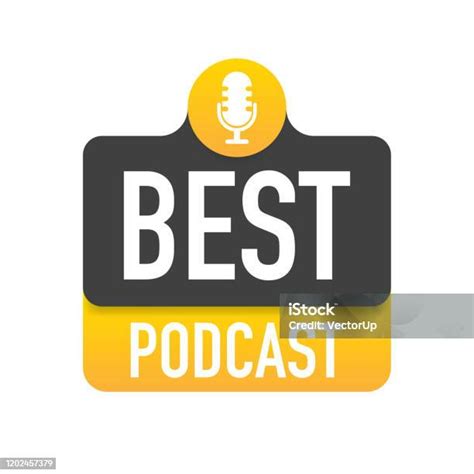 최고의 팟 캐스트 배지 아이콘 스탬프 로고 벡터 그림입니다 팟캐스팅에 대한 스톡 벡터 아트 및 기타 이미지 팟캐스팅