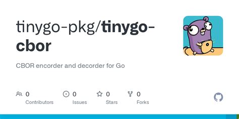 Github Tinygo Pkgtinygo Cbor Cbor Encorder And Decorder For Go