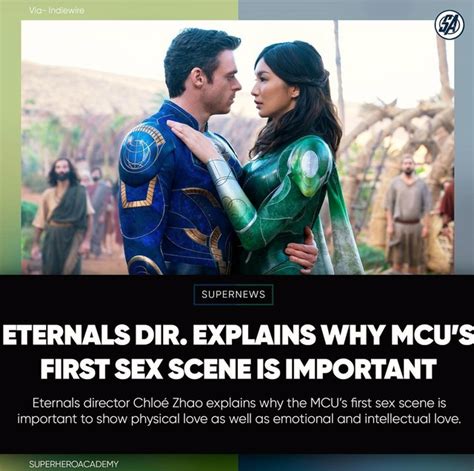 Eternals Director Explains Why MCU S First Sex Scene Is Important WMAF White Male Asian
