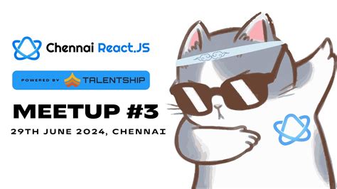 Chennai React Meetup 3 Powered By Talentship Youtube