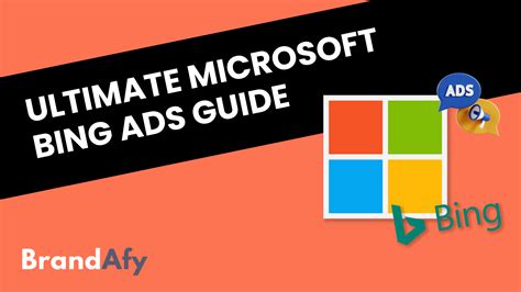 Ultimate Microsoft Ads Formerly Bing Ads Maximize Your Roi In 2024 Brandafy