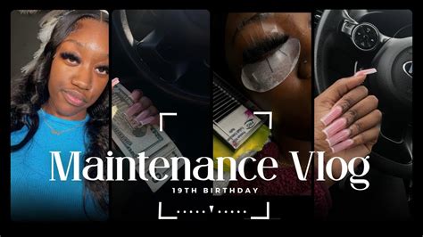 Birthday Maintenance Vlog Lash Extensions Nails And Wig Install Youtube