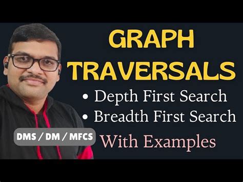 Free Video Graph Traversals Depth First Search And Breadth First