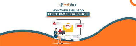 Why Your Emails Go To Spam And How To Fix It