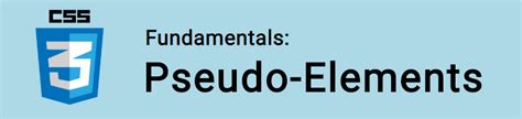 Css Fundamentals Pseudo Elements By Timothy Robards Itnext