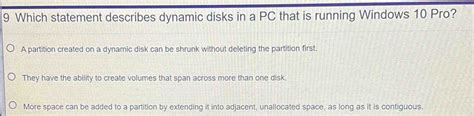solved which statement describes dynamic disks in a pc that is running