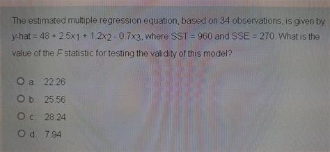 Solved The Estimated Multiple Regression Equation Based On