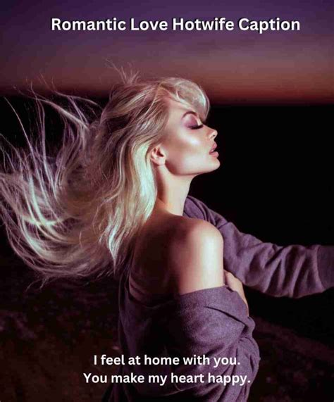 Hotwife Caption Love Inspire And Motivate Your Wife Caption Vibe