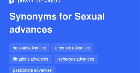 SEXUAL ADVANCES Synonyms Similar Phrases
