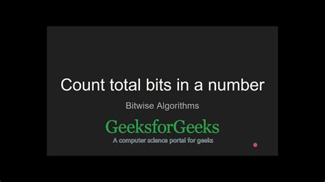 Count Total Bits In A Number Geeksforgeeks Youtube