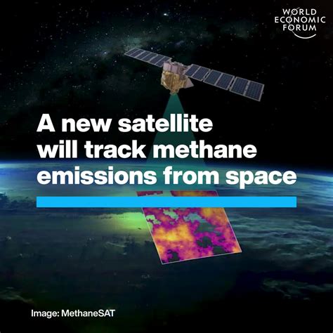 The New Methanesat Will Track Methane Emissions From Space World Economic Forum