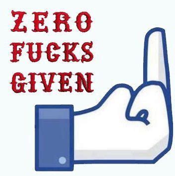 ZERO FUCKS GIVEN ZEROFUCKSGIVEN Twitter