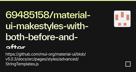 69485158material Ui Makestyles With Both Before And After Codesandbox
