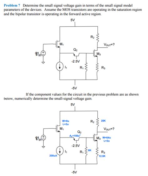 Solved Problem 7 Determine The Small Signal Voltage Gain In