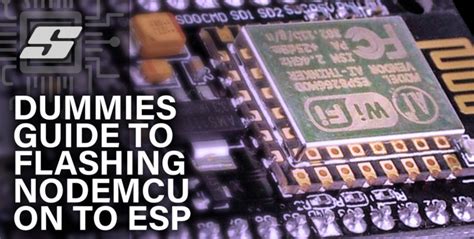 The Simple Guide To Flashing Nodemcu Firmware To Esp8266 Siytek