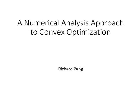 A Numerical Analysis Approach To Convex Optimization Richard