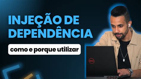 Como Utilizar Injeção De Dependência Code Yourself Youtube