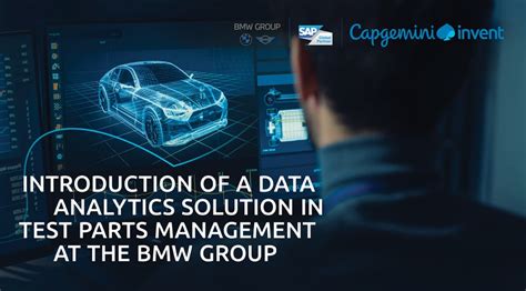 Introduction Of A Data Analytics Solution In Test Parts Management At The Bmw Group Capgemini