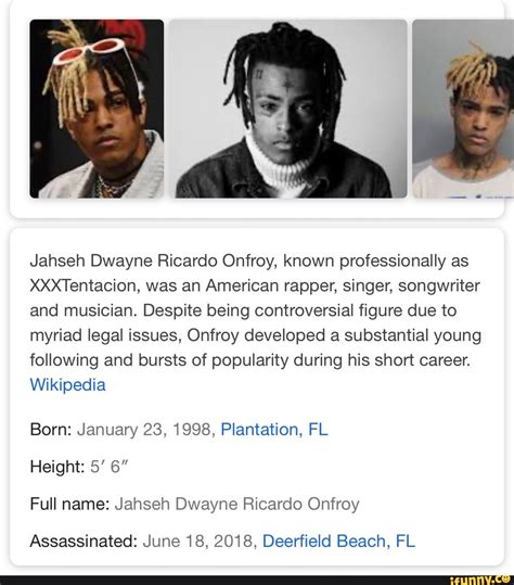 Jahseh Dwayne Ricardo Onfroy Known Professionally As Xxxtentacion Was