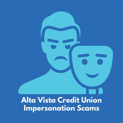 Credit Union Impersonation Scams Alta VistaCU