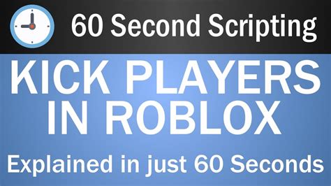 Kicking Players In Roblox 60 Second Scripting 📜📜 Youtube