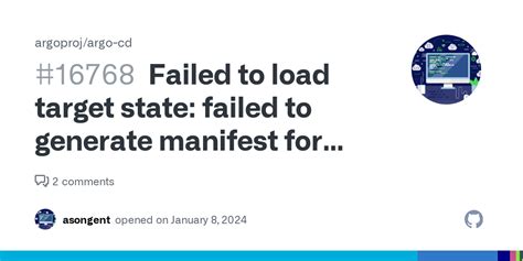 Failed To Load Target State Failed To Generate Manifest For Source 1 Of 1 Rpc Error Code