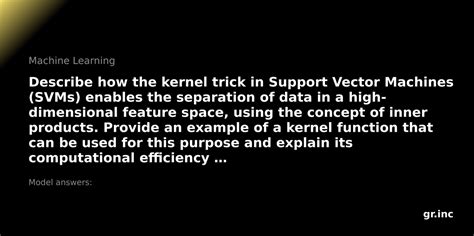 Describe How The Kernel Trick In Support Vector M… General Reasoning