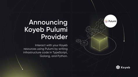 Announcing Koyeb Pulumi Provider Koyeb