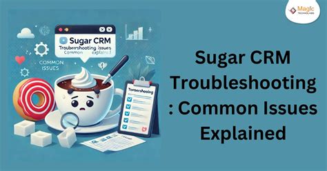 Sugar Crm Troubleshooting Common Issues Explained